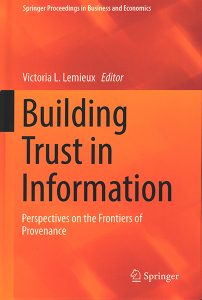 Building Trust in Information: Perspectives on the Frontiers of Provnance - School of Information